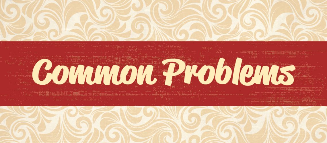 Common Problems